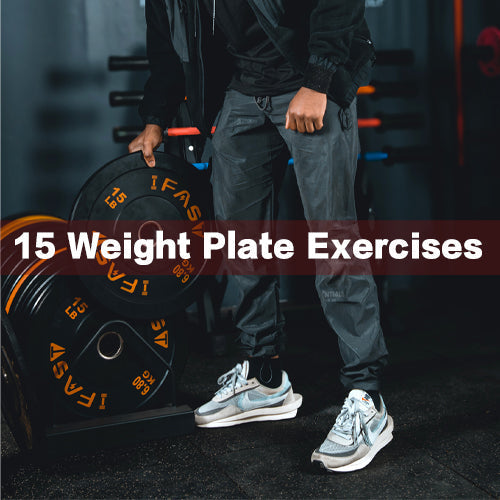15 Best Weight Plate Exercises For You